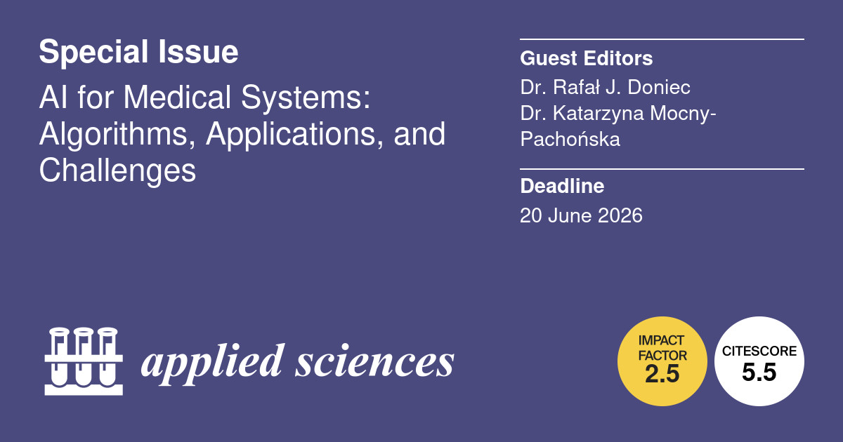 Applied Sciences Special Issue: AI for Medical Systems | Polskie ...